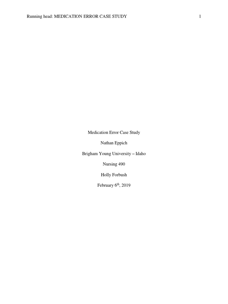 Running Head: Medication Error Case Study 1 | PDF | Medical Error | Nursing