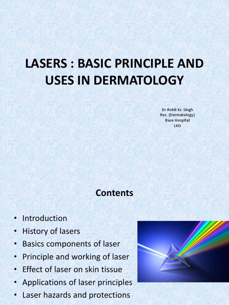 Lasers: Basic Principle and Uses in Dermatology: DR Rohit Kr. Singh Res ...