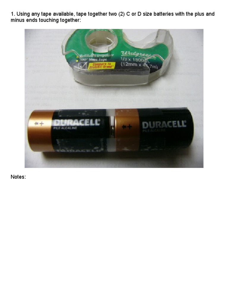 Using Any Tape Available, Tape Together Two (2) C or D Size Batteries ...
