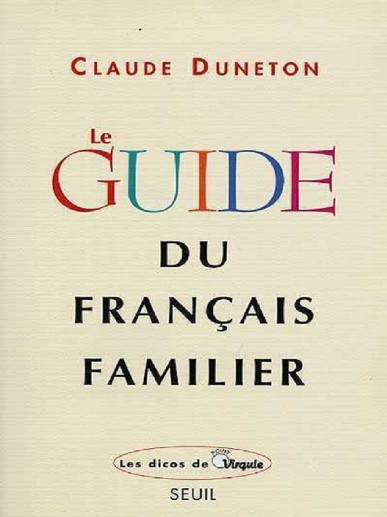 FLE Guide Du Francais Famillier PDF | PDF | Langue française | Lexique