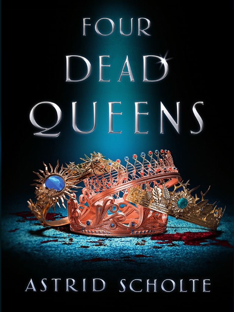 Four Dead Queens by Astrid Scholte (Chapter Sampler) | Nature | Prueba ...