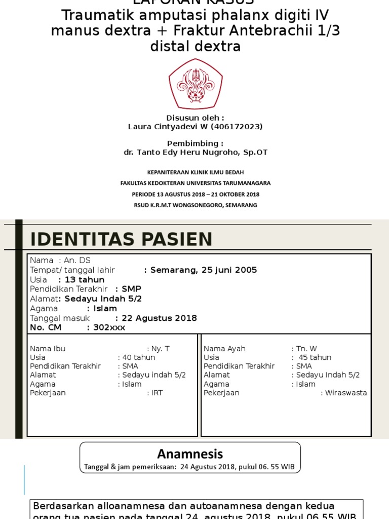 LAPORAN KASUS (Traumatik Amputasi Phalanx Digiti IV Manus Dextra ...