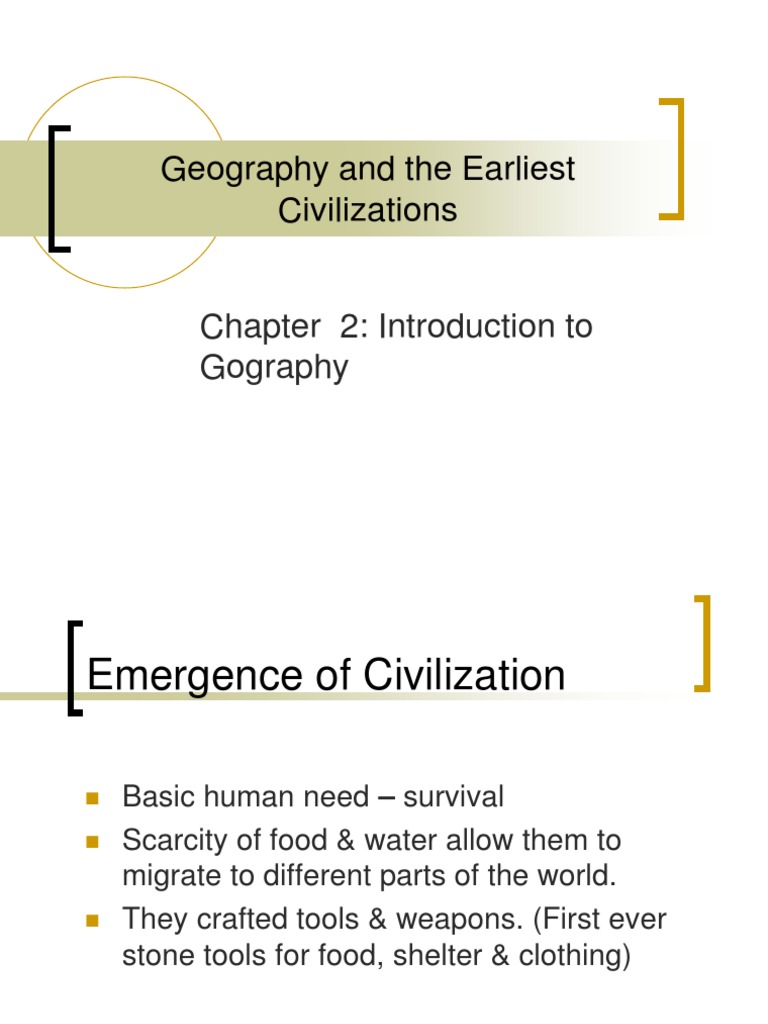 Geography and The Earliest Civilizations: Chapter 2: Introduction To ...