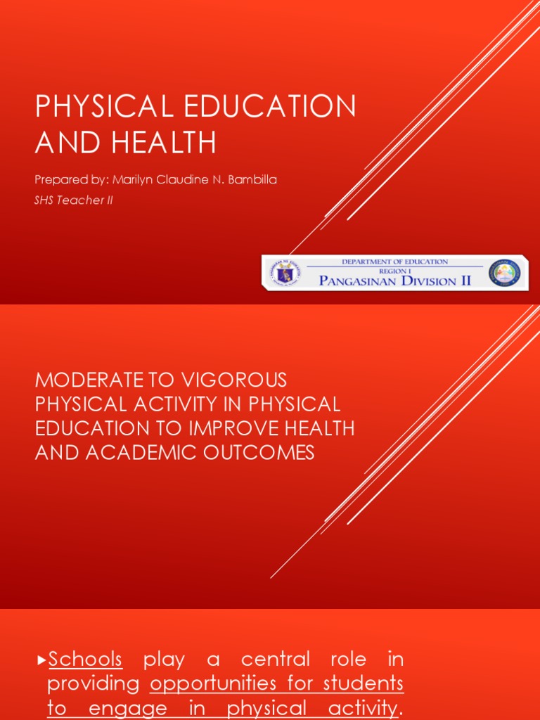 Physical Education and Health: Prepared By: Marilyn Claudine N ...