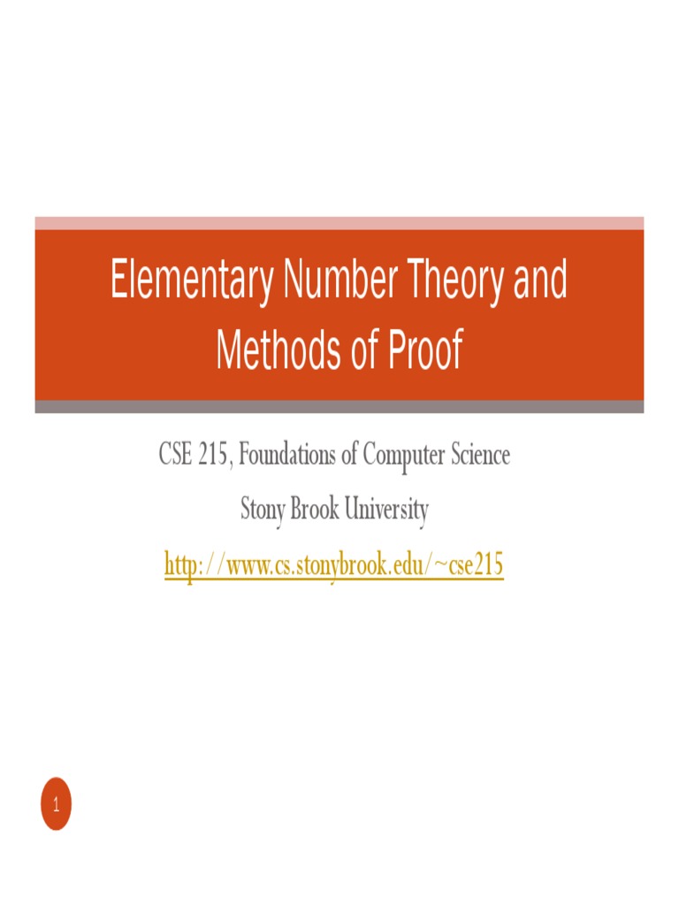 Elementary Number Theory and Methods of Proof: CSE 215, Foundations of Computer Science Stony ...