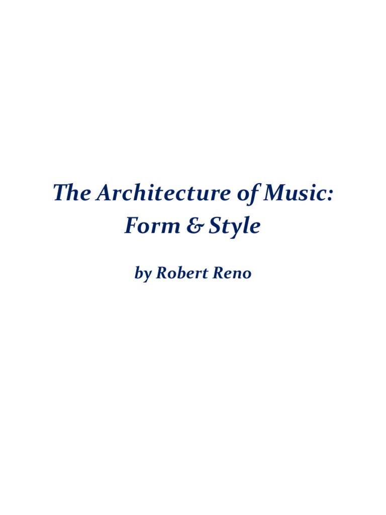 The Architecture of Music by Robert Reno PDF | PDF | Musical Forms ...