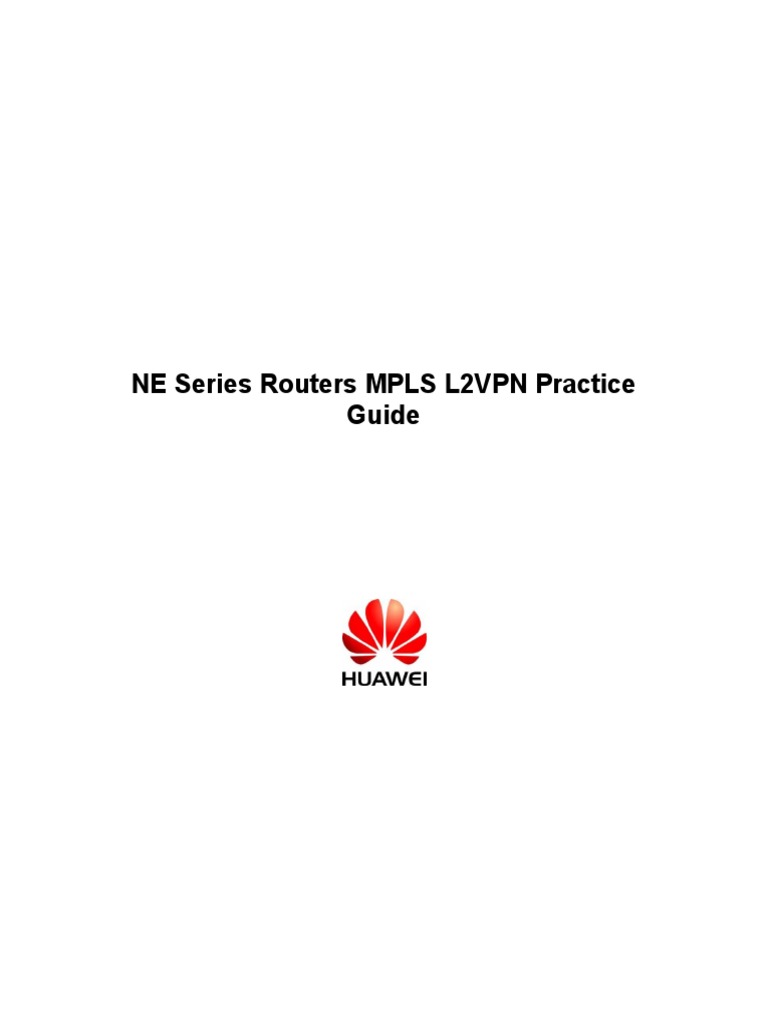 104 - ODR002106 NE Series Routers MPLS L2VPN Practice Guide Based On ...