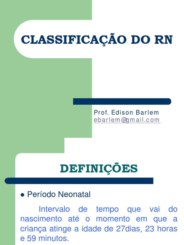 Classificação Do RN | PDF | Nascimento prematuro | Desenvolvimento humano