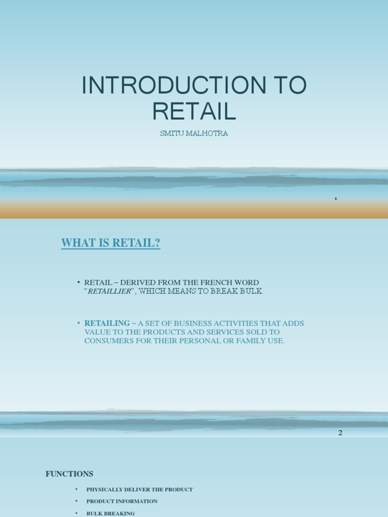 Introduction To Retail: Smitu Malhotra | PDF | Supermarket | Retail