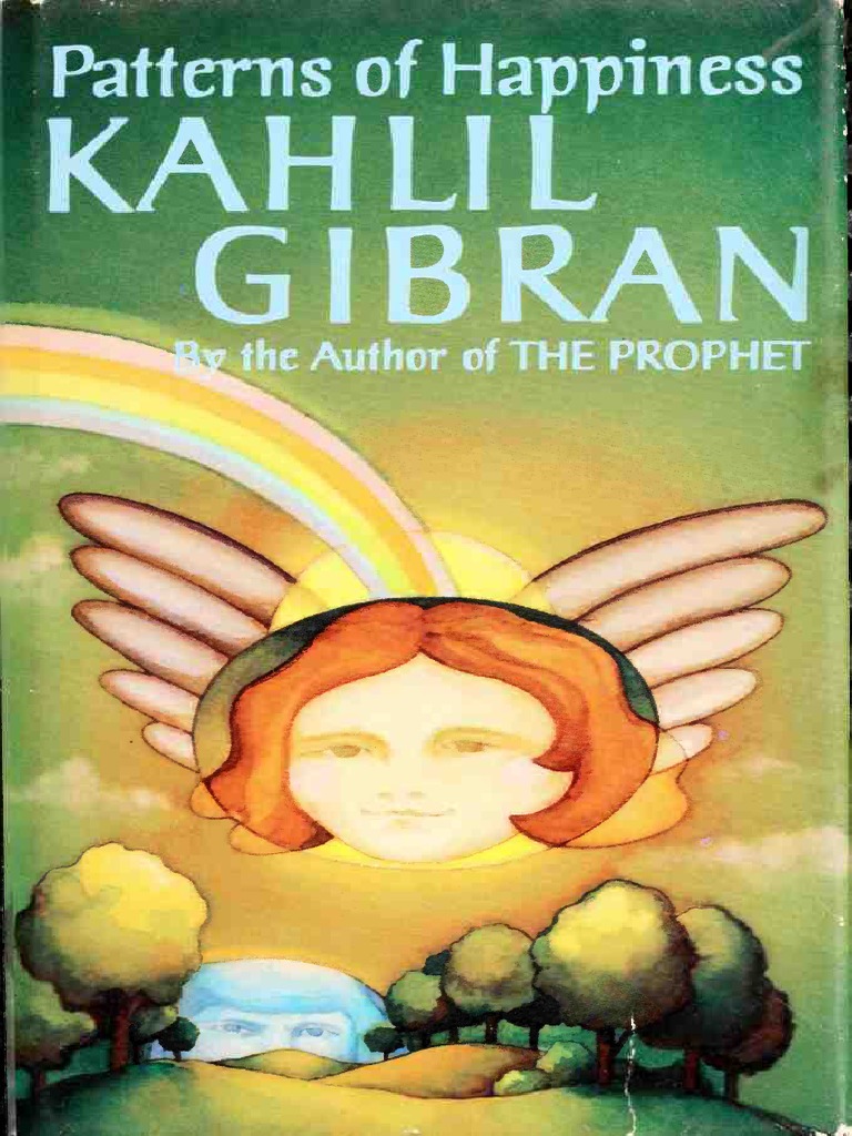 Patterns of Happiness | PDF | Kahlil Gibran