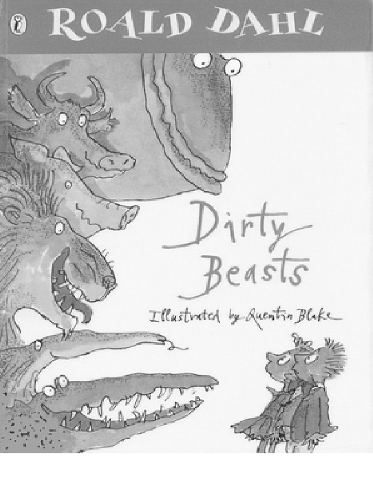 Roald Dahl - Dirty Beasts | PDF