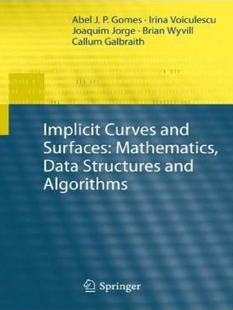 Implicit Curves and Surfaces - Mathematics, Data Structures and Algorithms (Gomes Et Al. 2009-05 ...