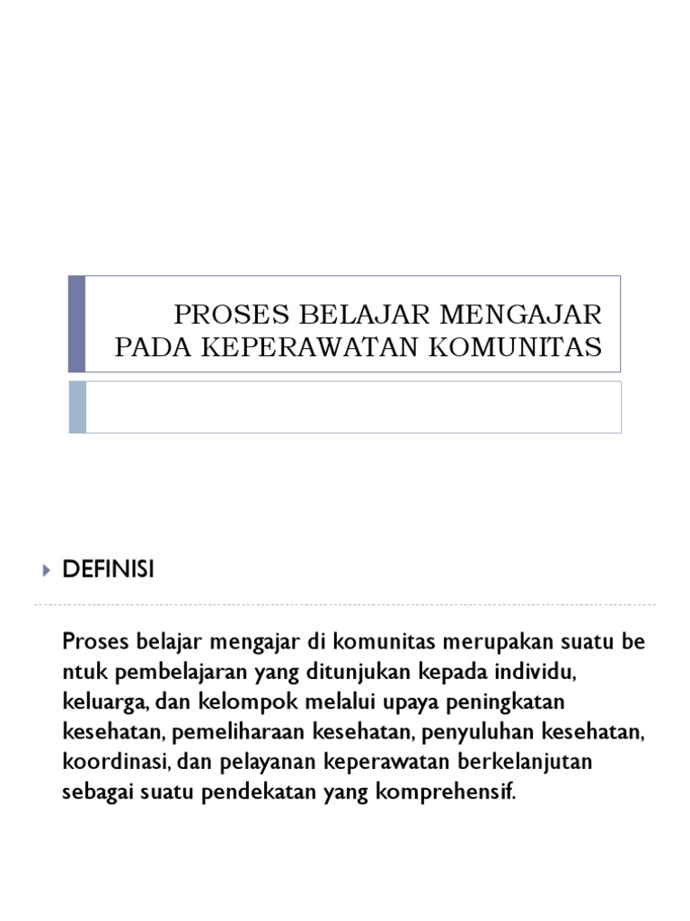 Proses Belajar Mengajar Pada Keperawatan Komunitas | PDF