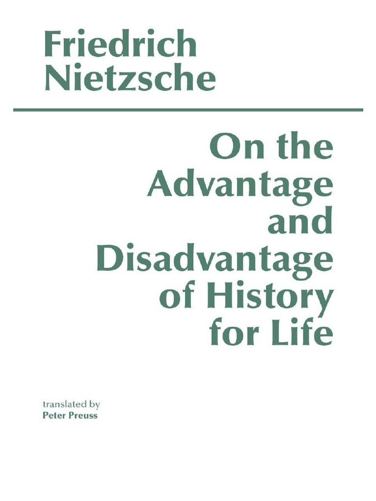 On The Uses and Disadvantages of History For Life | PDF | Friedrich ...