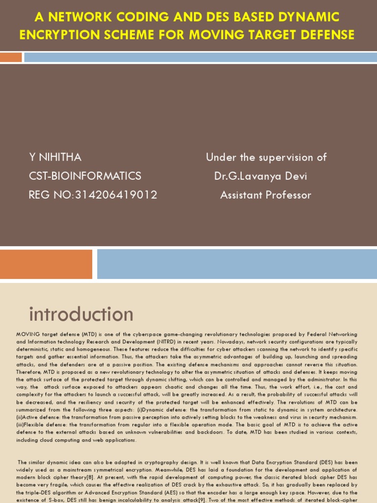 A Network Coding and DES Based Dynamic Encryption Scheme For Moving Target Defense | PDF ...