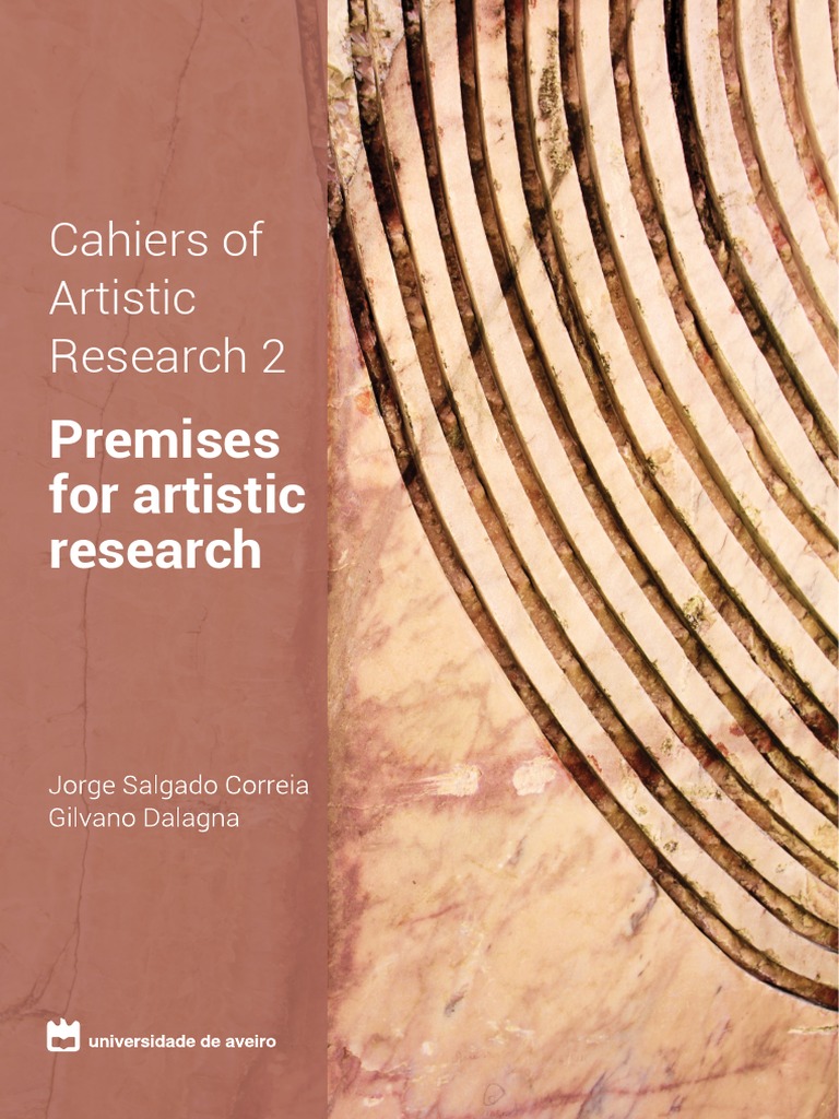 Premises for Artistic Research Explained | PDF | Thought | Science