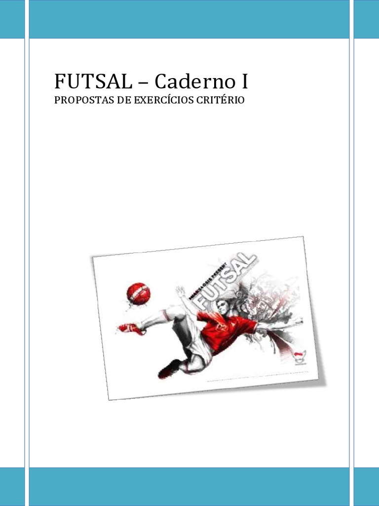 Sebenta de Futsal I - Caderno de Exercícios | PDF | Ensino médio | Futebol