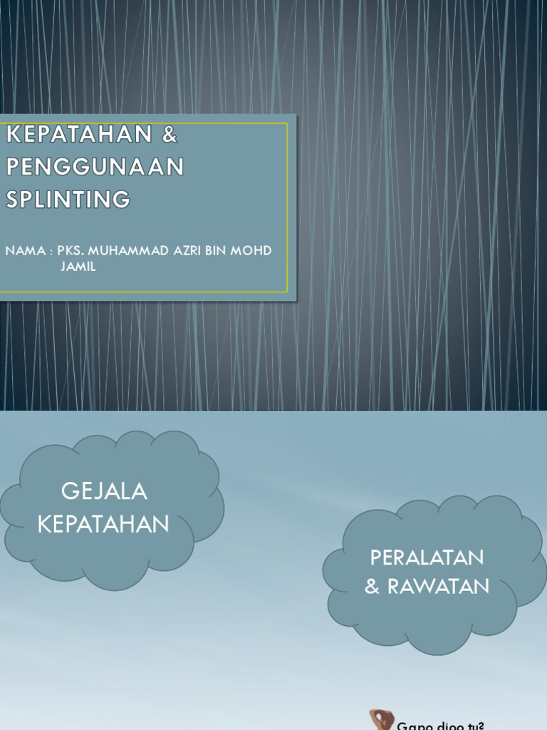 Kepatahan & Penggunaan Splinting | PDF