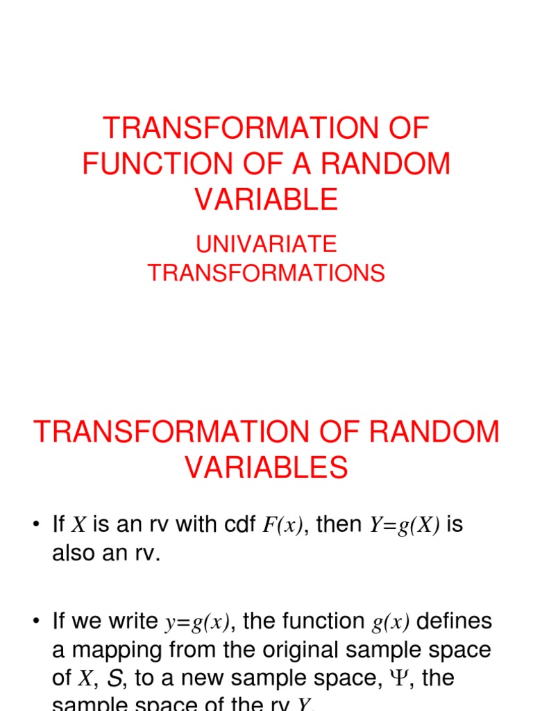 Transformation of Function of A Random Variable: Univariate ...