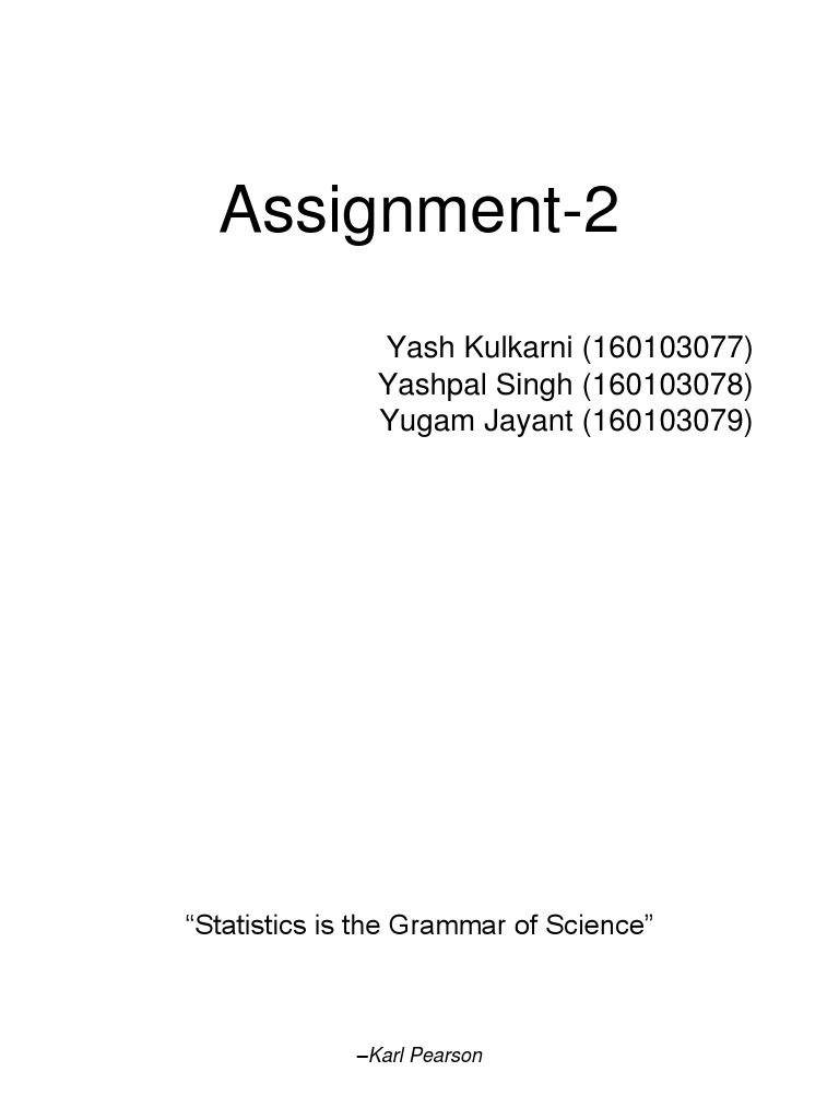 Assignment-2: Yash Kulkarni (160103077) Yashpal Singh (160103078) Yugam ...