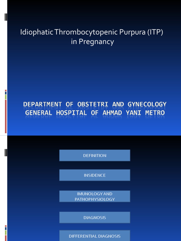 Idiophatic Thrombocytopenic Purpura (ITP) in Pregnancy | PDF | Tissue ...