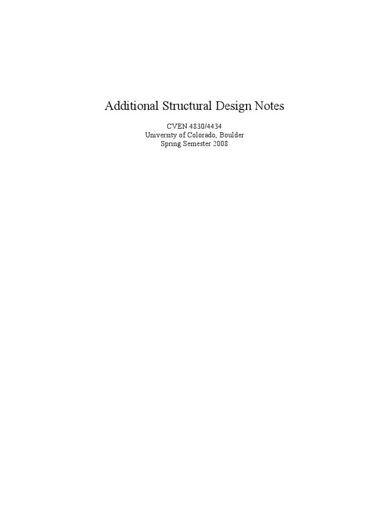 Additional Structural Design Notes: CVEN 4830/4434 University of ...