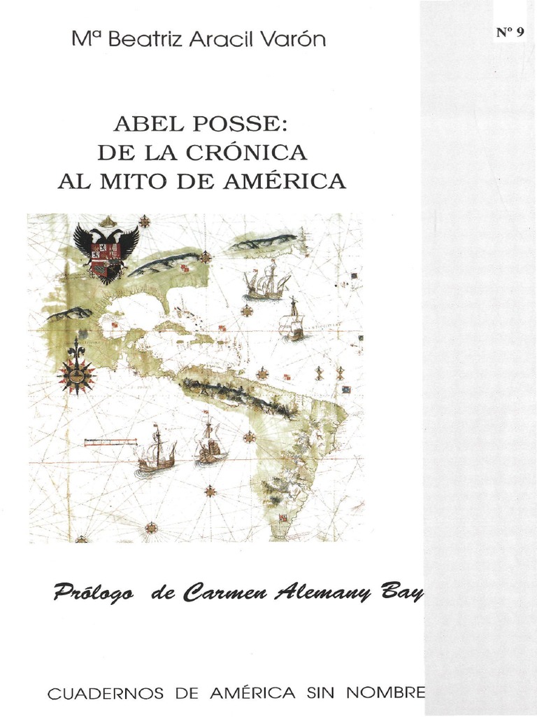 Abel Posse. de La Crónica Al Mito de América - María Beatriz Aracil ...