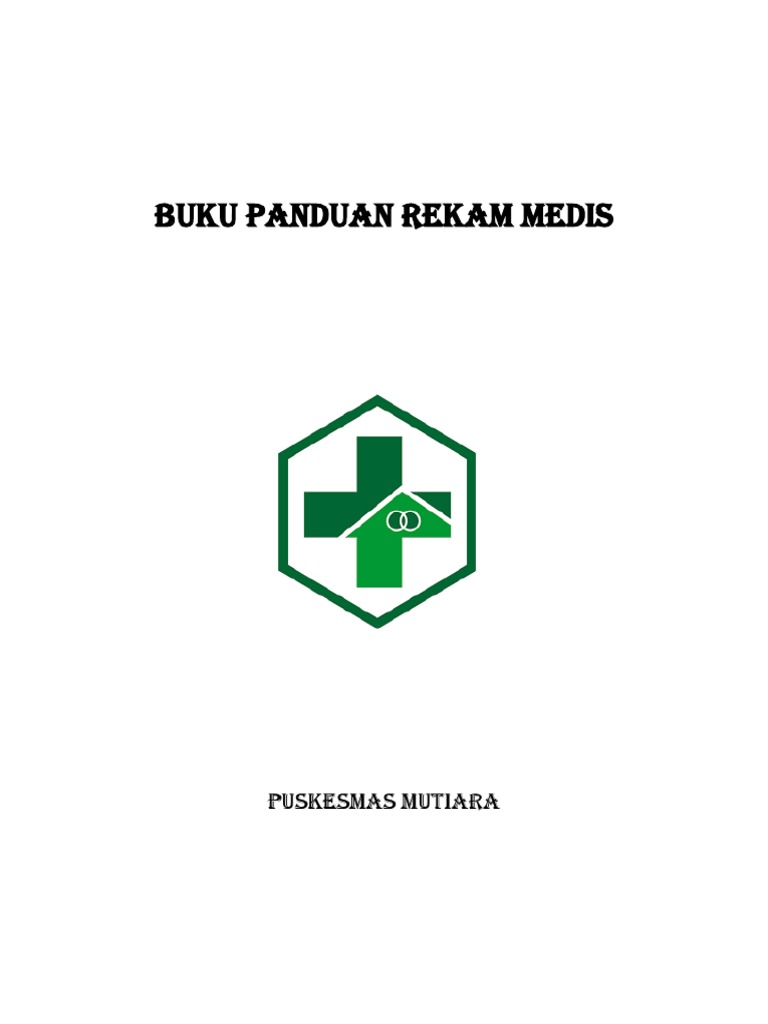 Buku Panduan Rekam Medis: Puskesmas Mutiara | PDF