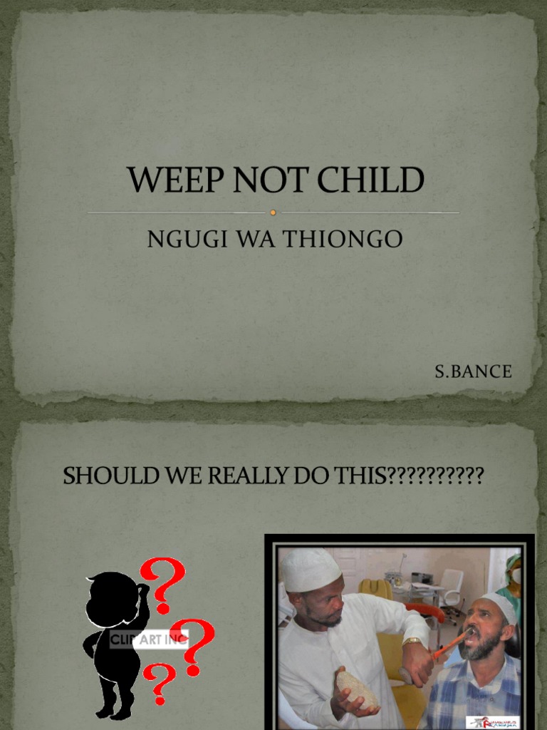 Weep Not, Child: Themes and Analysis | PDF | Kenya