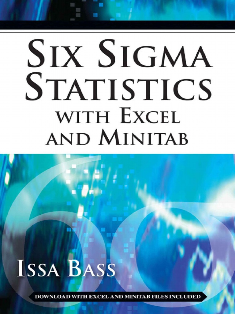 Six Sigma Statistics With EXCEL and MINITAB PDF | PDF