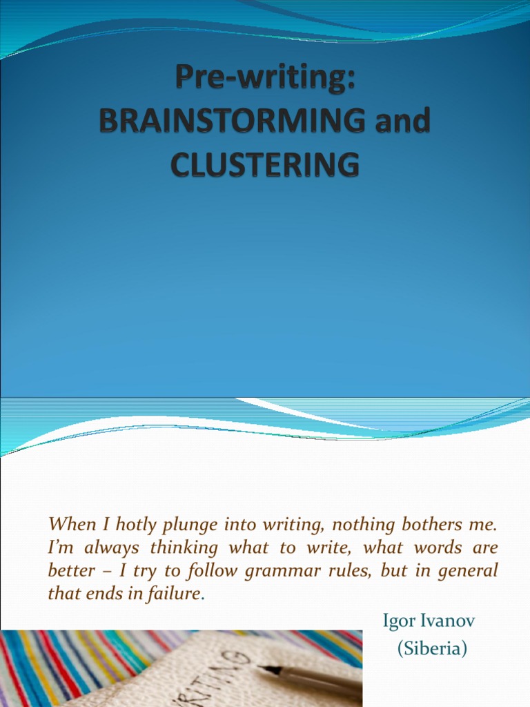 Brainstorming and Clustering | PDF | Brainstorming | Cognition