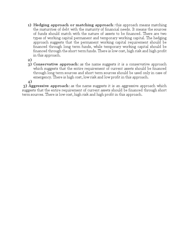 1) Hedging Approach or Matching Approach: This Approach Means Matching ...
