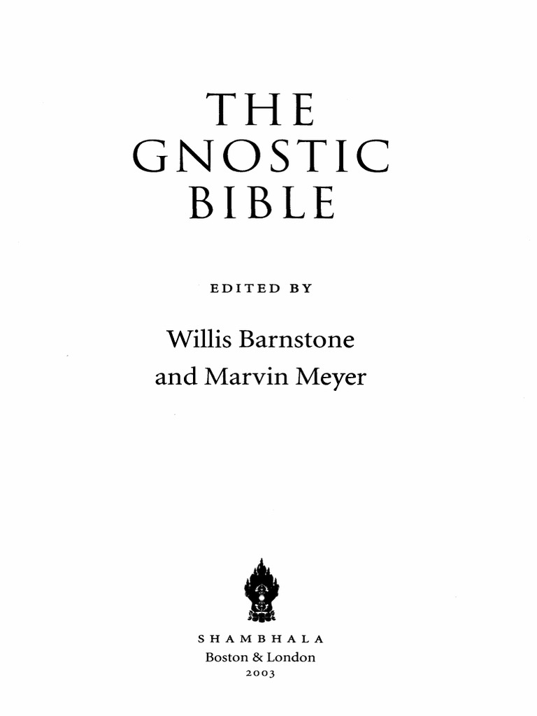 The Gnostic Bible | PDF | Gnosticism | Gnosis
