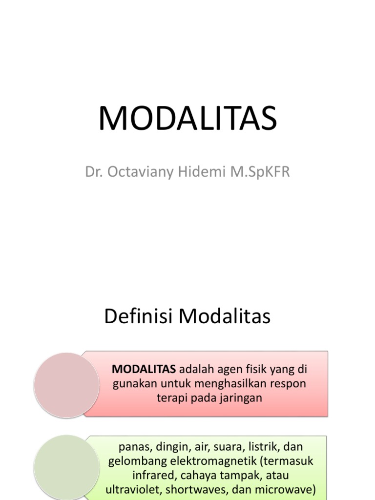 Modalitas: Dr. Octaviany Hidemi M.SPKFR | PDF | Metals | Vertebral Column