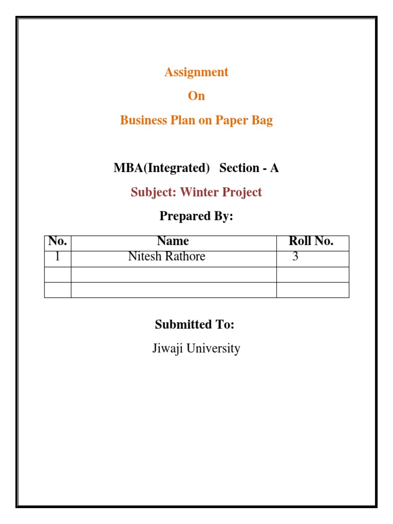 Assignment On Business Plan On Paper Bag: MBA (Integrated) Section - A ...