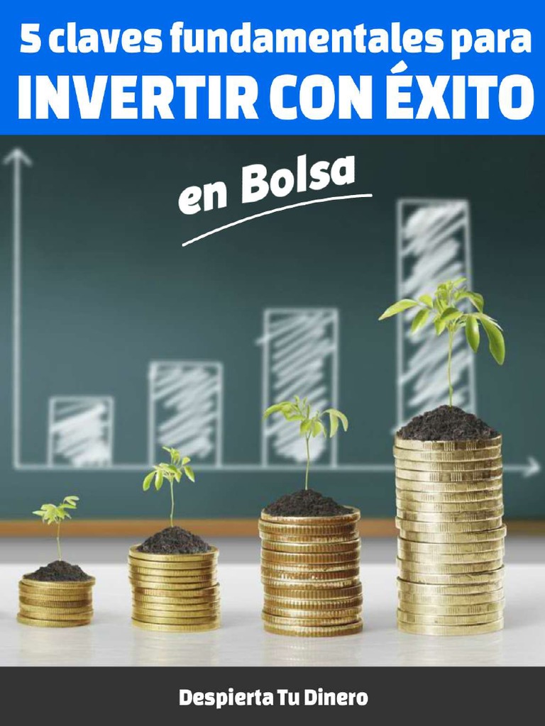 5 Claves Fundamentales para Invertir Con Exito en Bolsa .Pdf0 | Descargar gratis PDF | Compartir ...