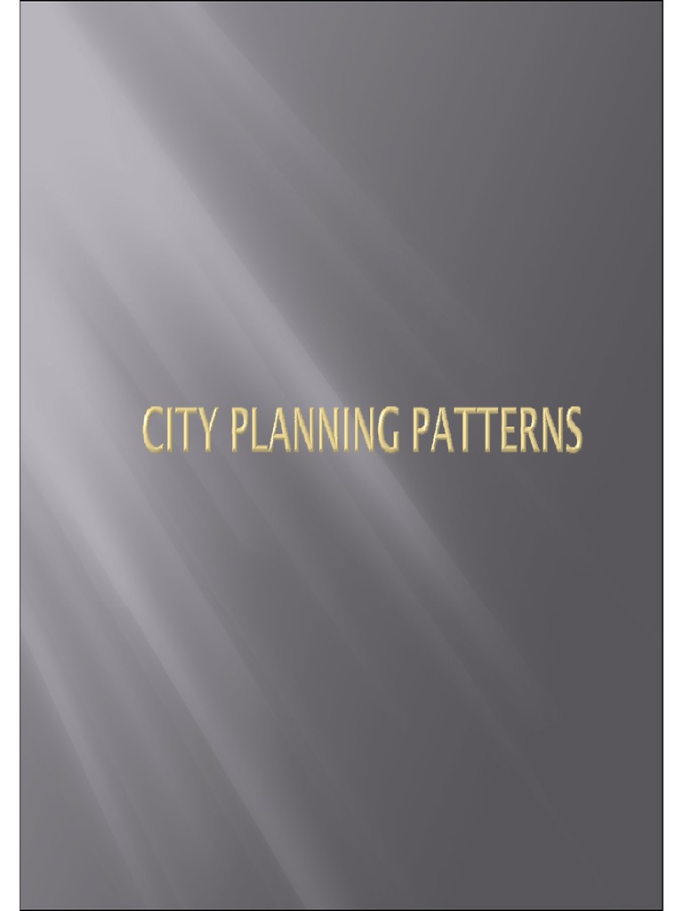 1 Linear Radial and Grid Iron Layout Patterns PDF | PDF | City | Urban ...