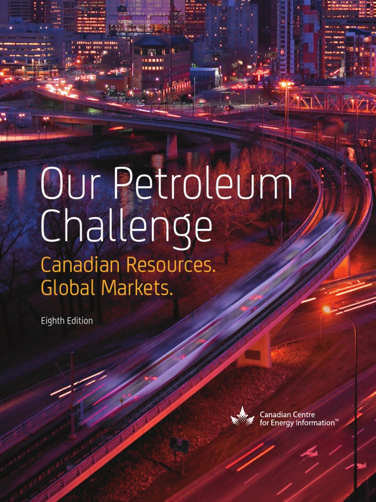 Our Petroleum Challenge Book | PDF | Oil Refinery | Petroleum