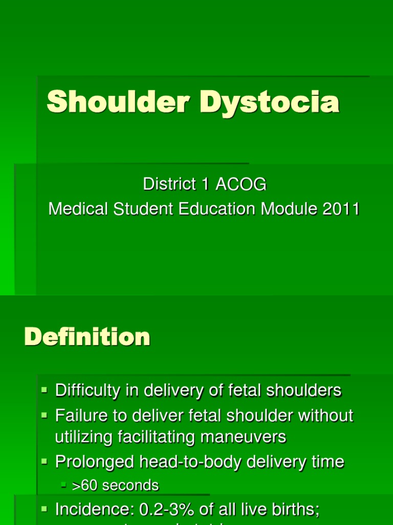 Shoulder Dystocia: District 1 ACOG Medical Student Education Module ...