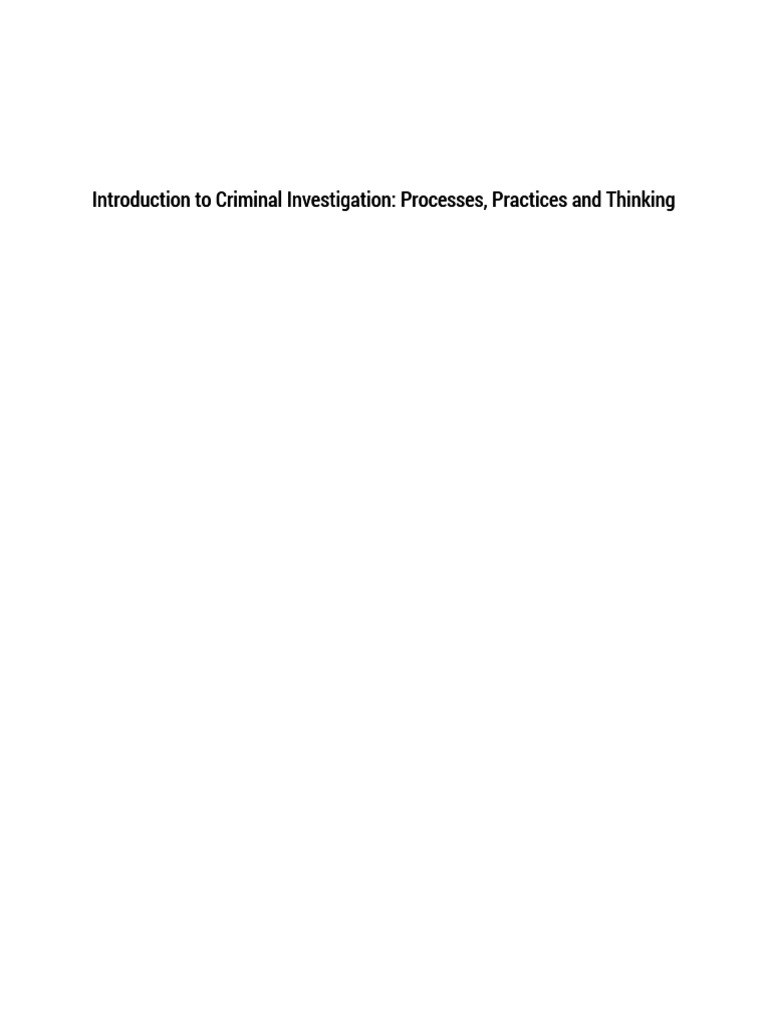 Introduction To Criminal Investigation Processes Practices and Thinking ...