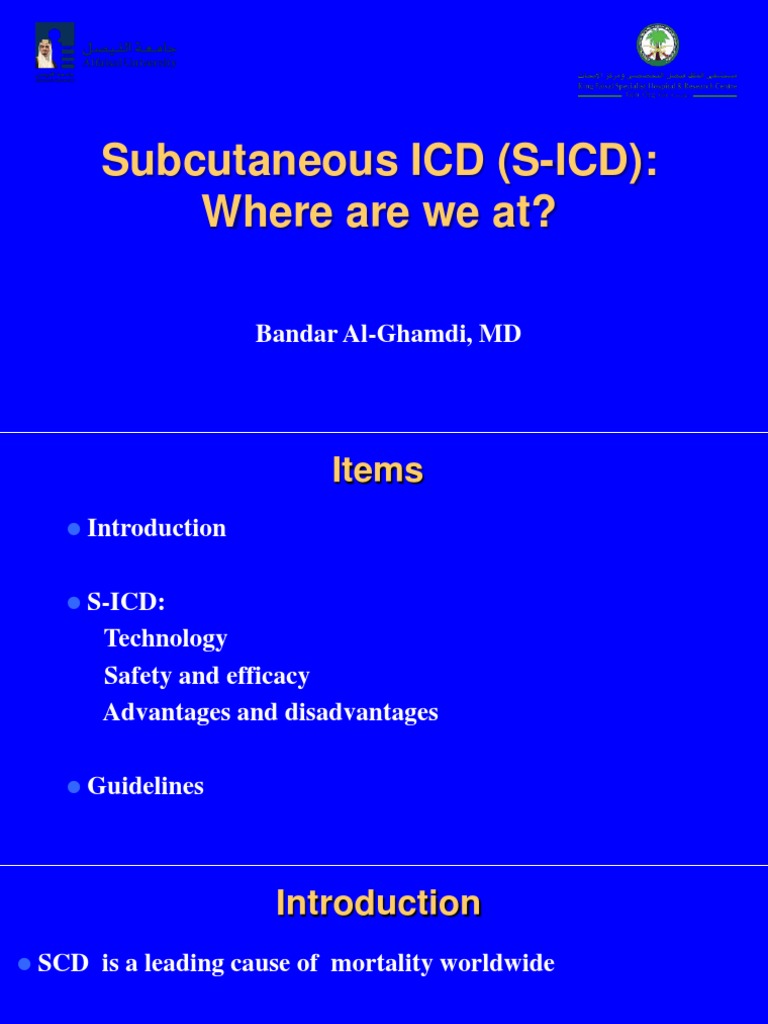 Subcutaneous ICD (S-ICD) : Where Are We At?: Bandar Al-Ghamdi, MD | PDF ...