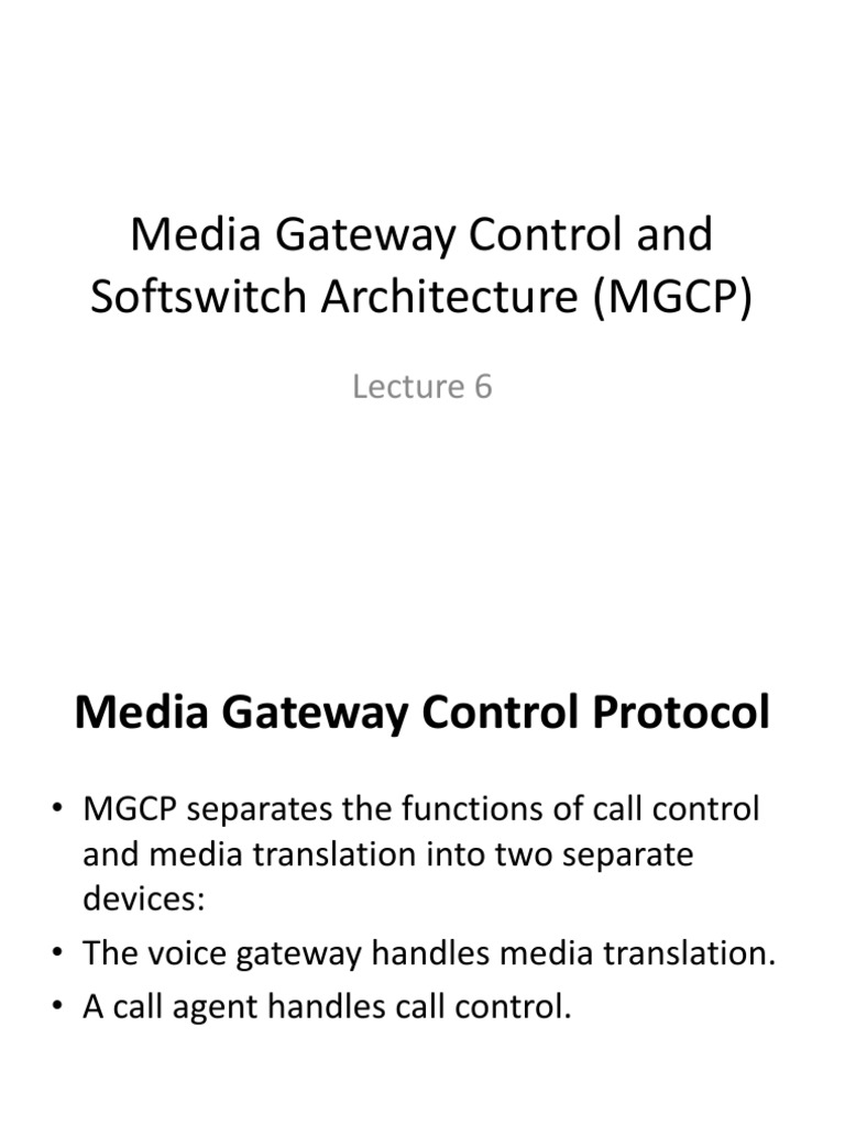 Media Gateway Control And Softswitch Architecture Mgcp Download Free Pdf Voice Over Ip