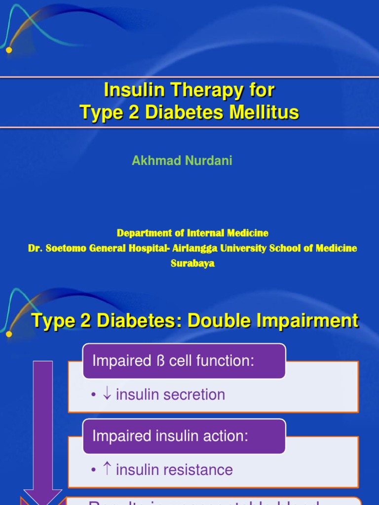 Insulin Therapy For Type 2 Diabetes Mellitus: Akhmad Nurdani | PDF ...