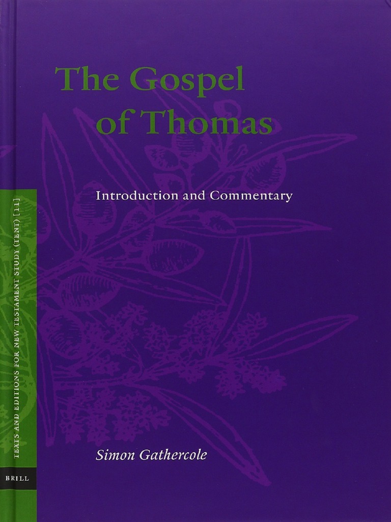 (Texts and Editions For New Testament Study 11) Simon Gathercole - The ...