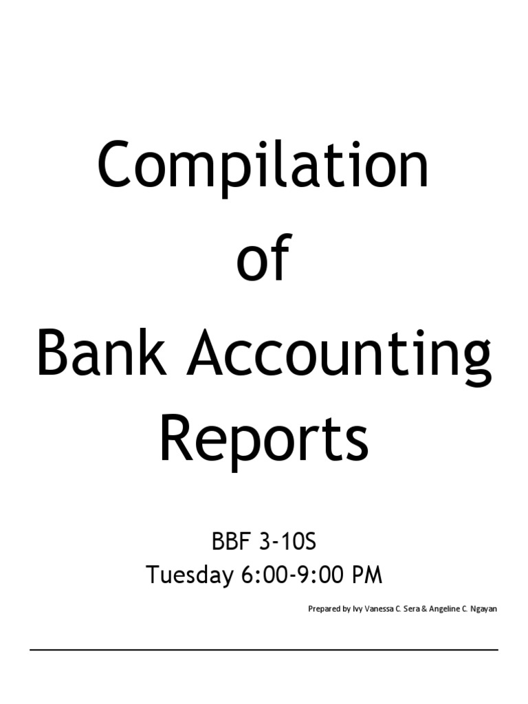 Compilation of Bank Accounting Reports: BBF 3-10S Tuesday 6:00-9:00 PM ...