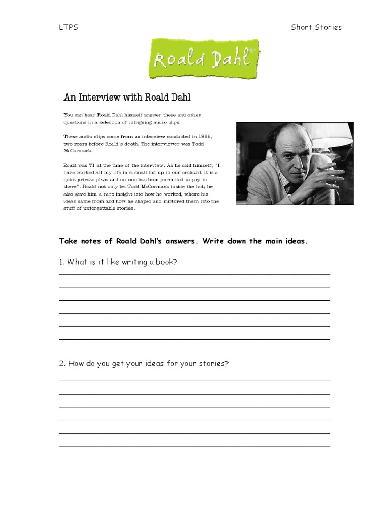 Take Notes of Roald Dahl's Answers. Write Down The Main Ideas | PDF