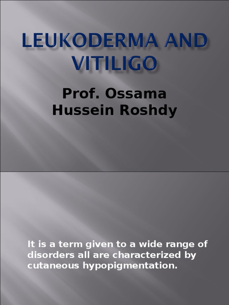 Leukoderma and Vitiligo | PDF | Medicine | Diseases And Disorders