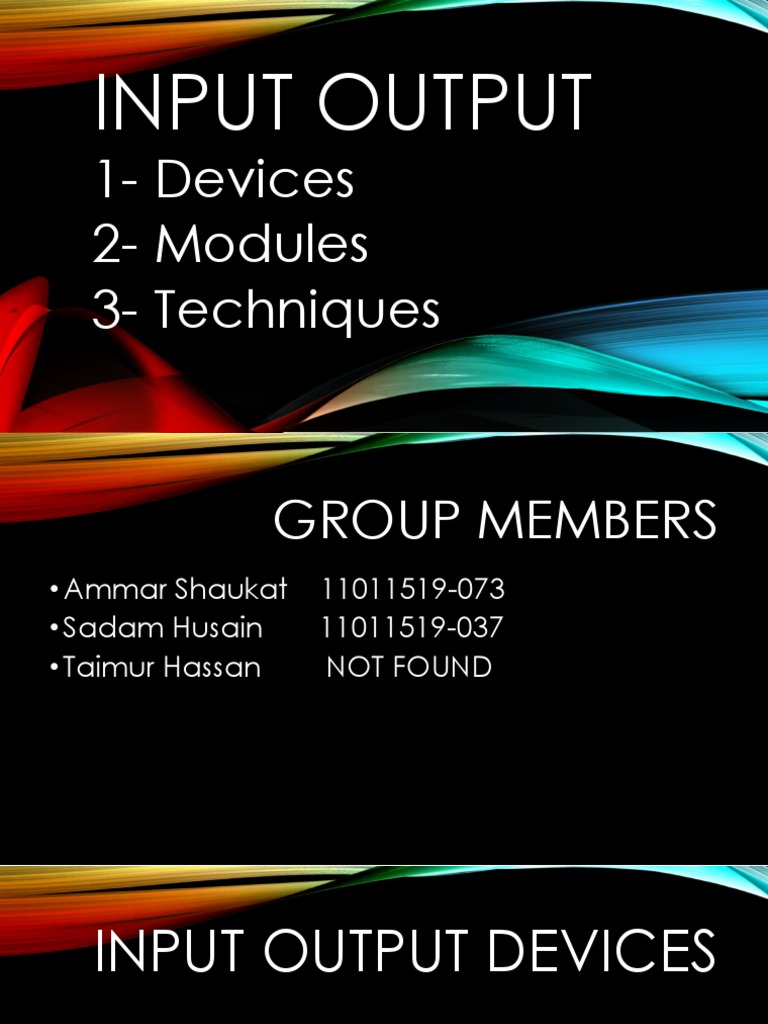 Input Output 1 Devices 2 Modules 3 Techniques Pdf Input Output Central Processing Unit