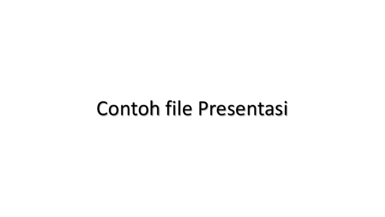 Contoh File Presentasi | PDF