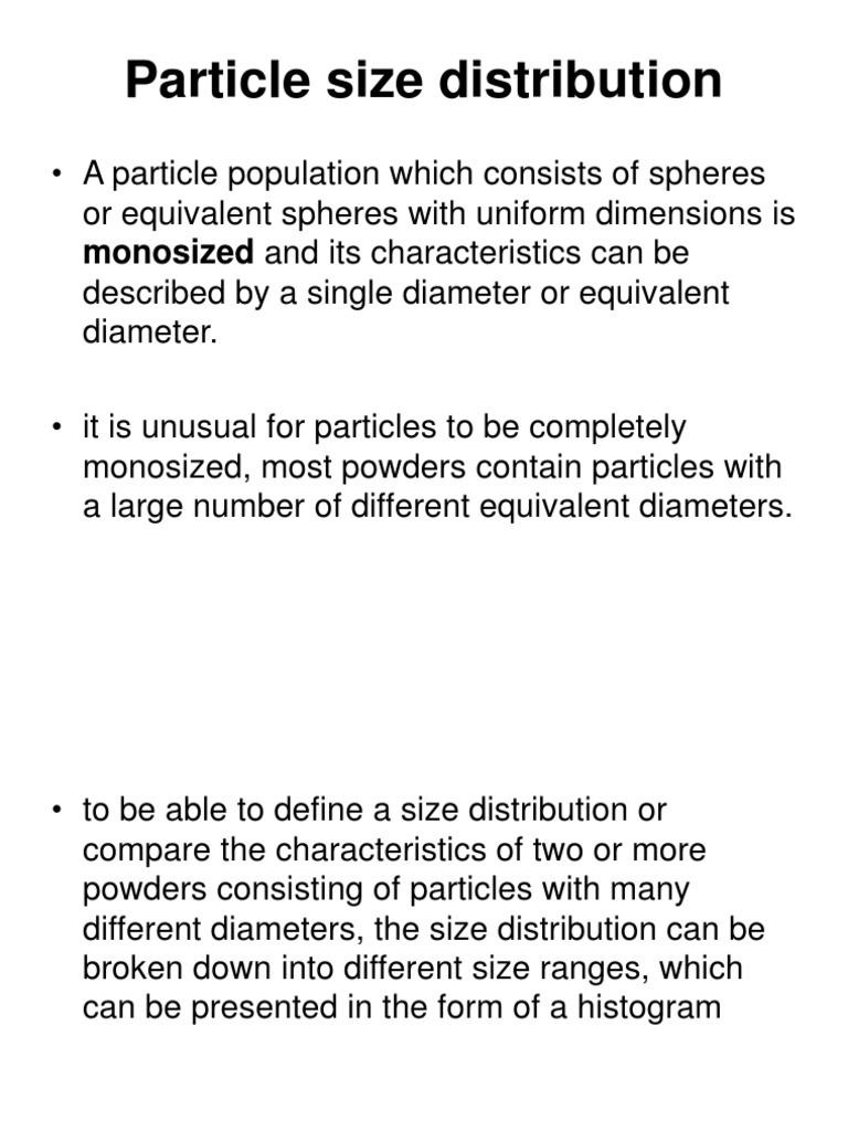 Particle Size Distribution: Monosized and Its Characteristics Can Be ...
